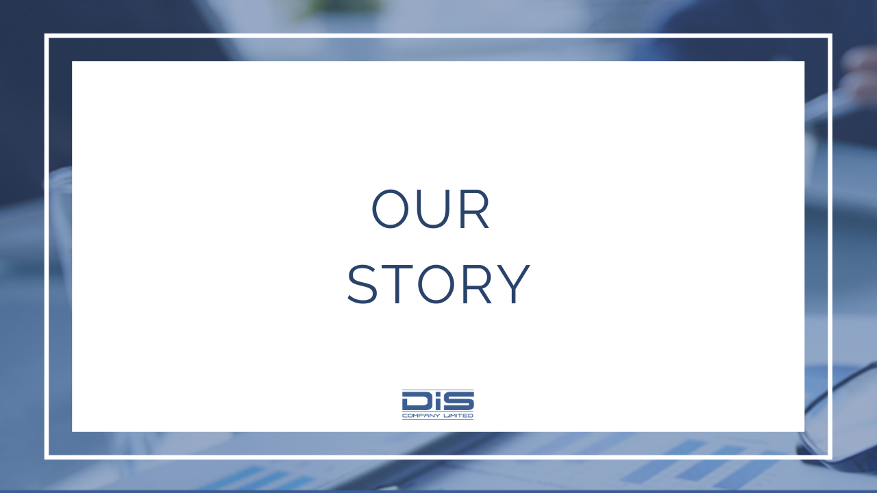 Who We Are — DIS Company Ltd
